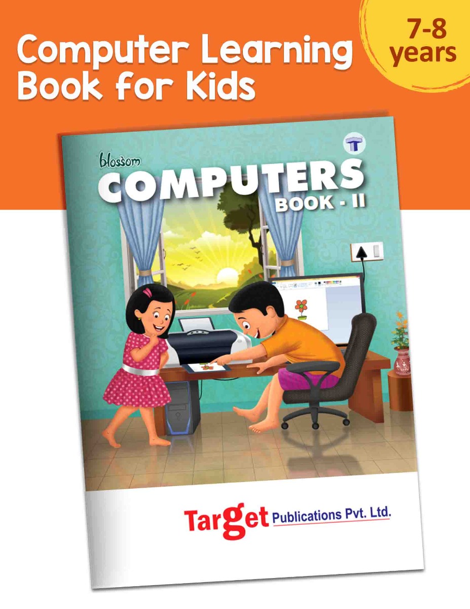 Blossom Computers Book - 2 | Best Computer Learning Book for Kids