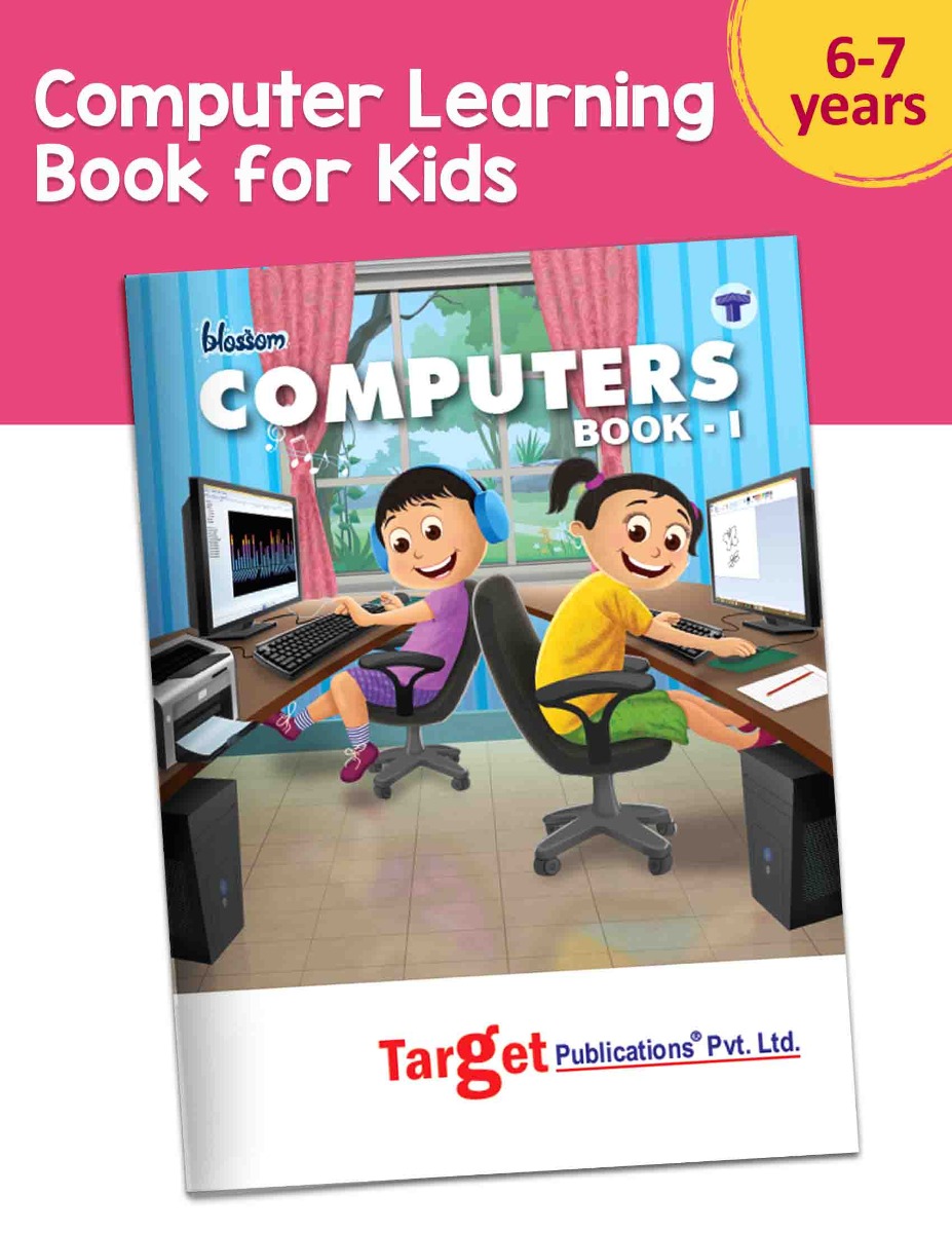 Blossom Computers Book - 1 | Computer Learning Book for Kids