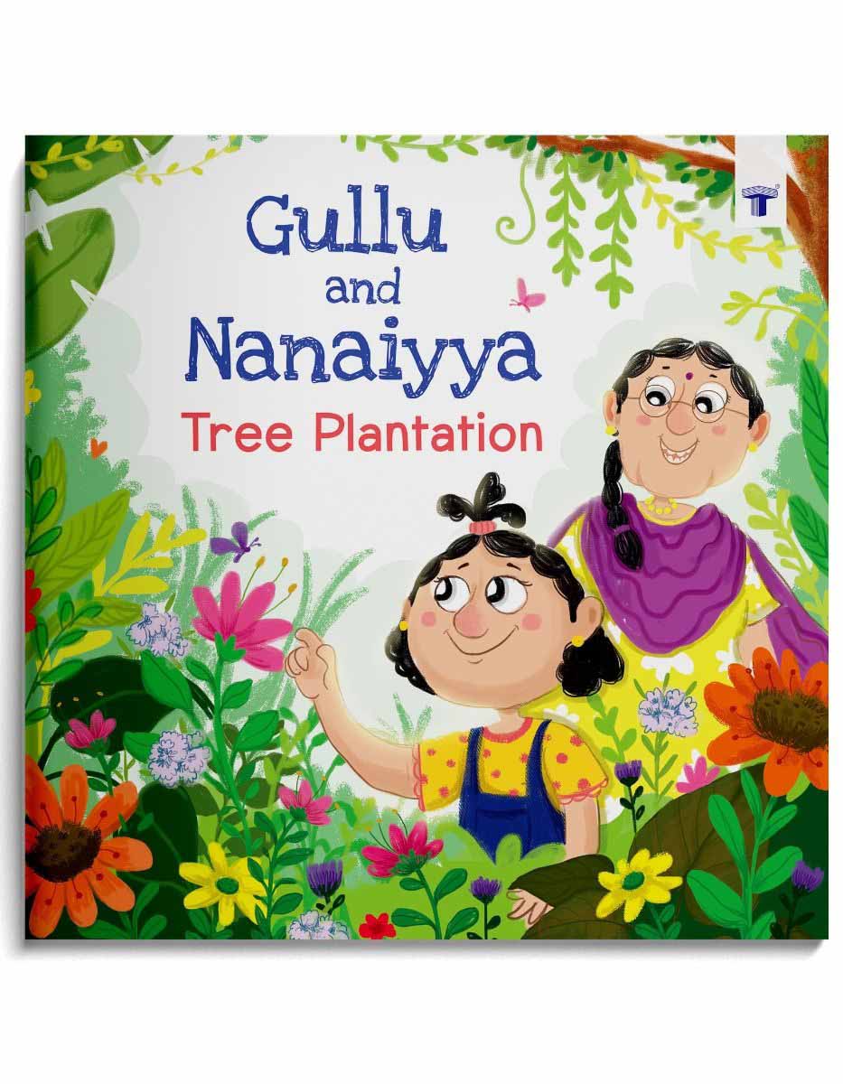 Gullu & Nanaiyaa - Tree Plantation Book | Grandma Story Books for Kids