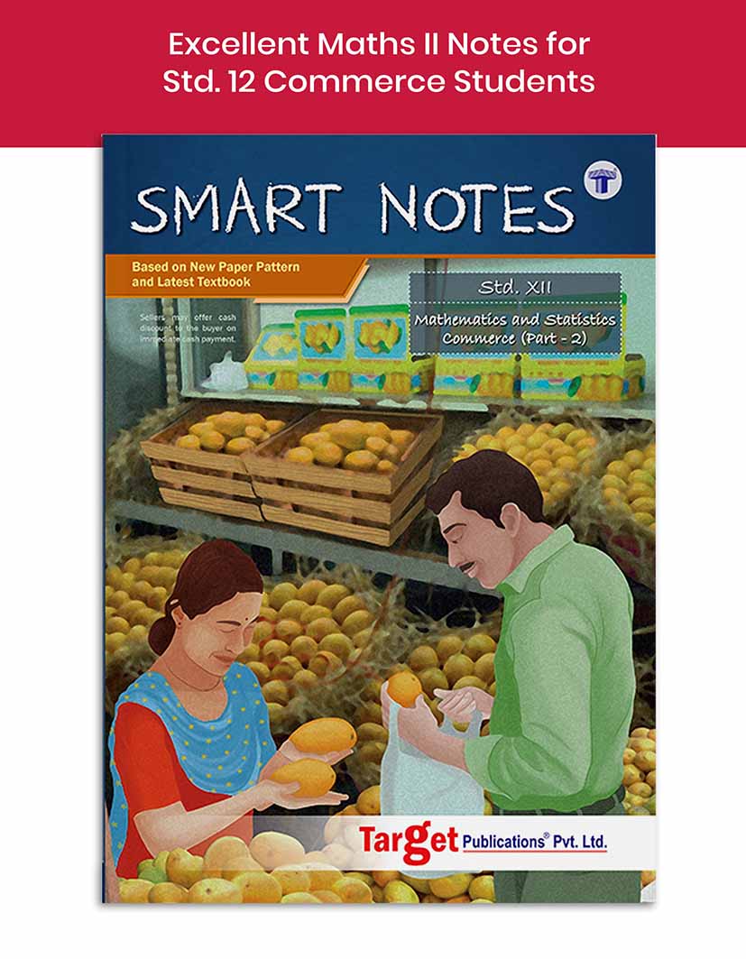 Maths Vol 2 Smart Notes | Std 12th HSC Commerce Maths Solutions
