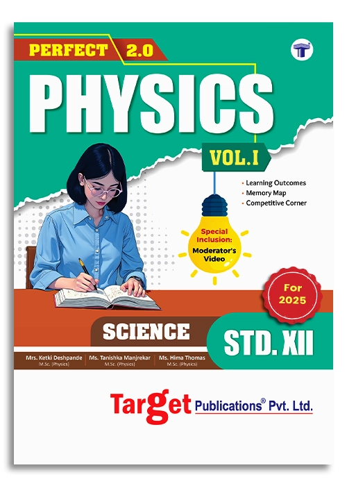 Physics Vol 1 Perfect Notes | 12th standard HSC Physics Book