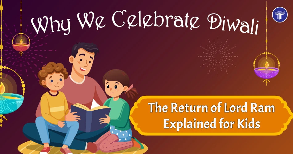 Why We Celebrate Diwali: The Story of Lord Rama