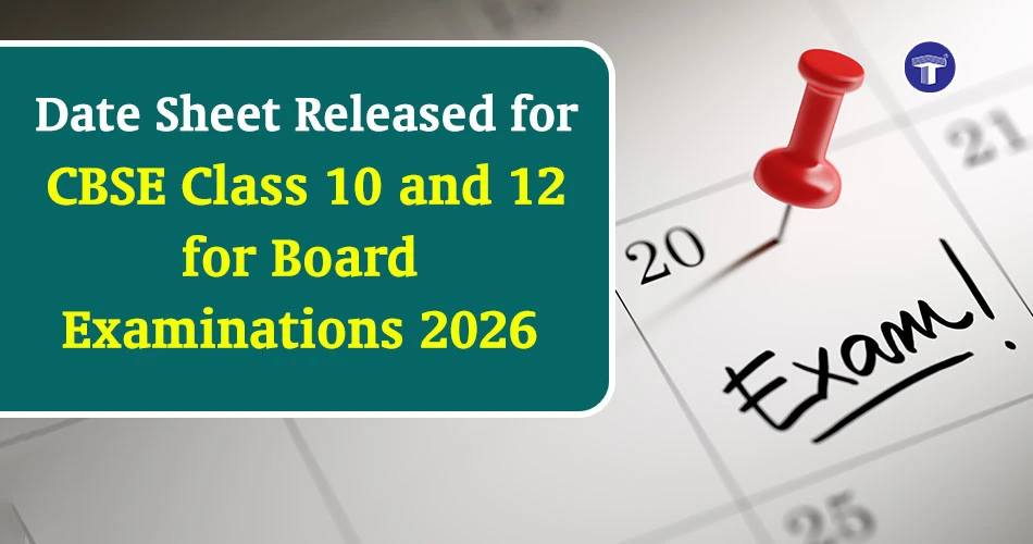 CBSE Class 10 and 12 Date Sheet 2026 Out | Final Time Table