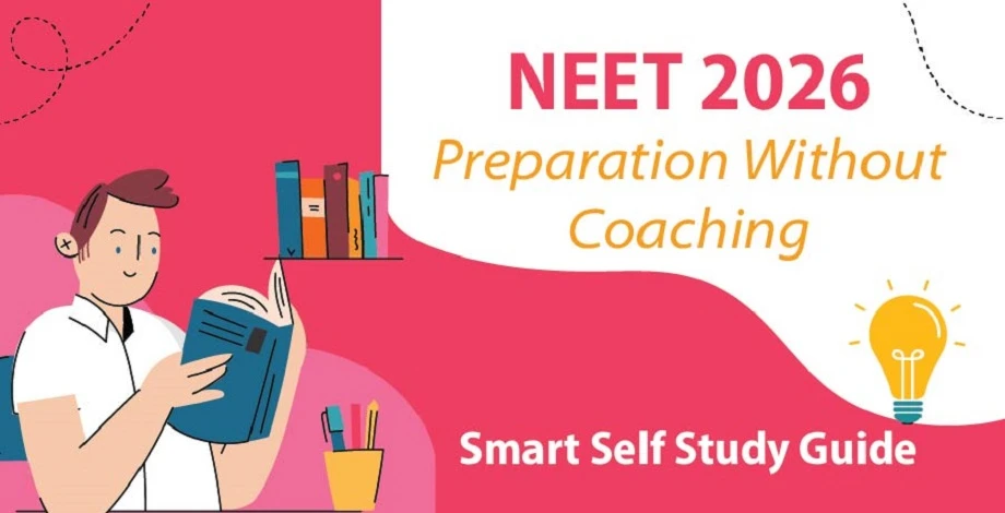 NEET 2026 Preparation Without Coaching: Your Self-Study Guide