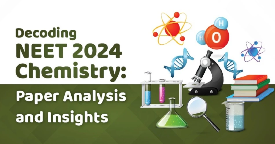 NEET-UG 2024 Chemistry: Detailed Question Paper Analysis