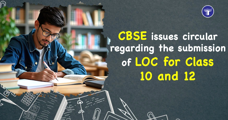 CBSE Board Exam 2026: LOC Submission for Class 10 & 12