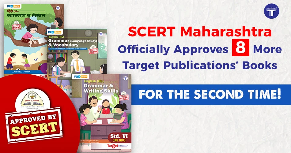 SCERT Maharashtra Approves 8 Additional Target Publications Books