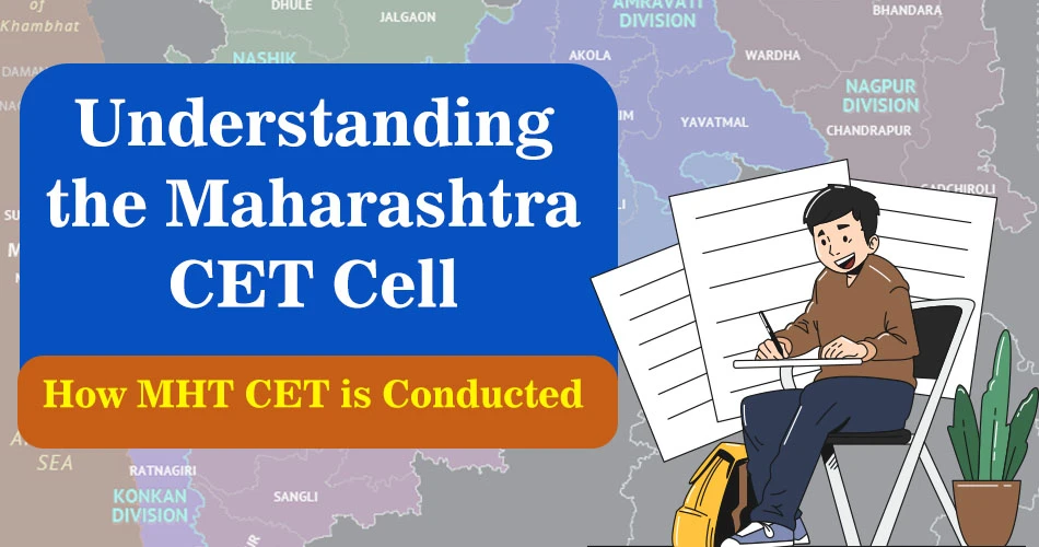 How MHT CET is Conducted by CET Cell Maharashtra